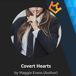 Covert Hearts by Maggie Evans