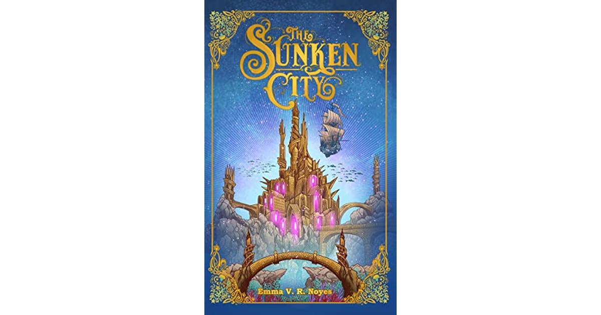 Book giveaway for The Sunken City (The Sunken City #1) by Emma V.R ...