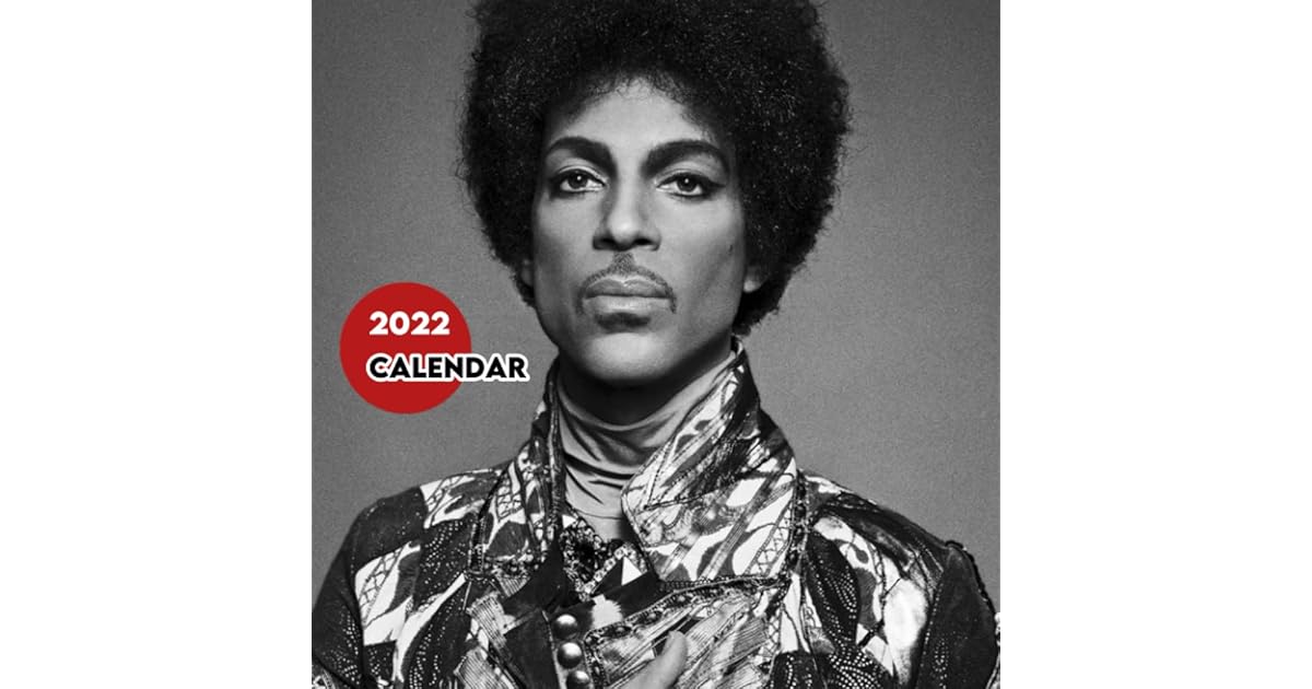 Prince calendar 2022: Official 2022 Weekly & Monthly Planner Perfect ...