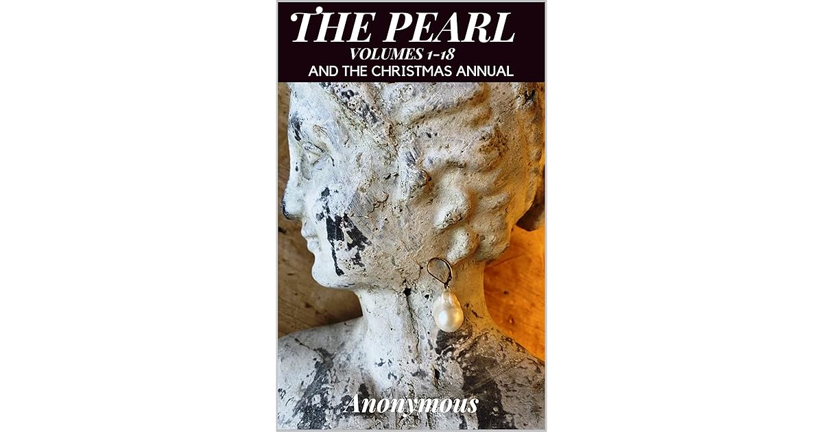 The Pearl: Complete 18 Volumes by Anonymous Author