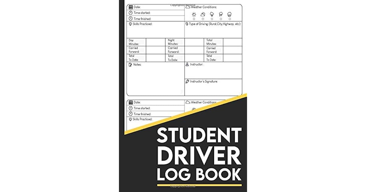 Student Driver Log Book: Perfect Driver's Ed Log Book To Keep Track Of ...