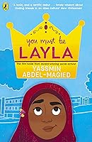 You Must Be Layla by Yassmin Abdel-Magied