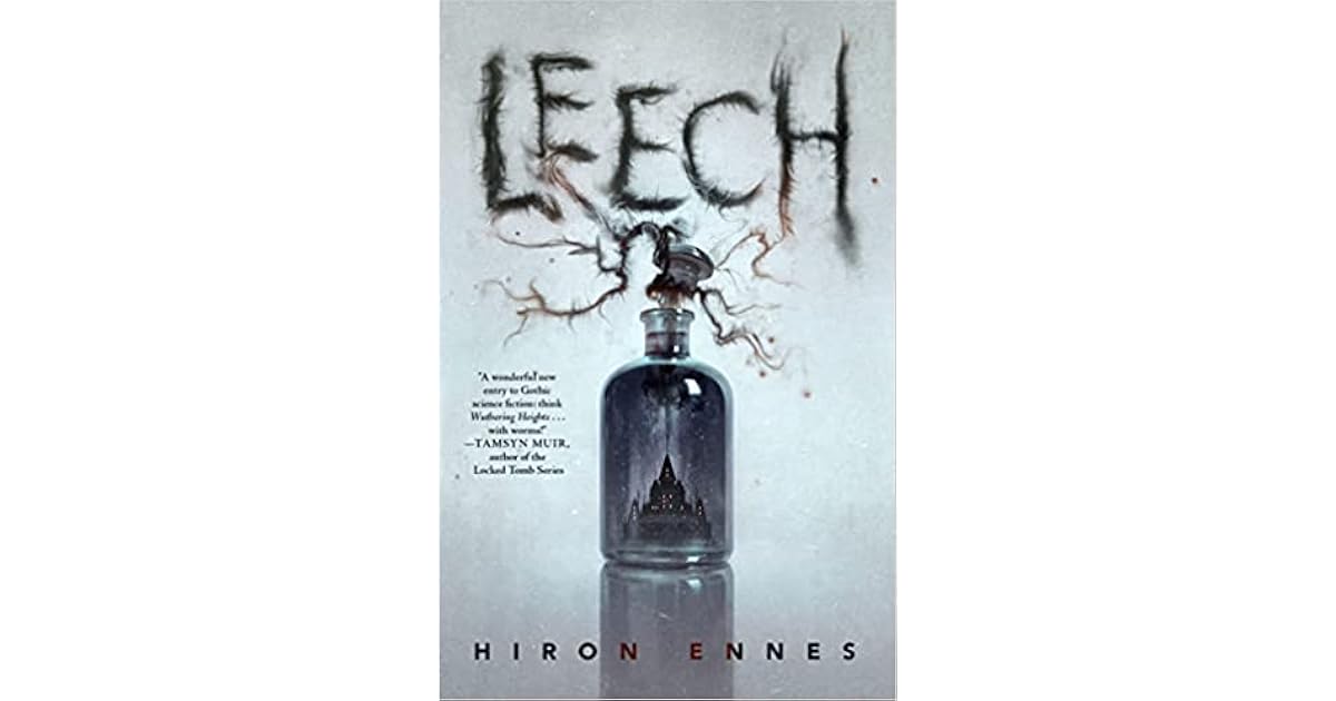 Leech by Hiron Ennes