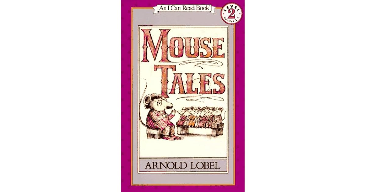 Mouse Tales by Arnold Lobel