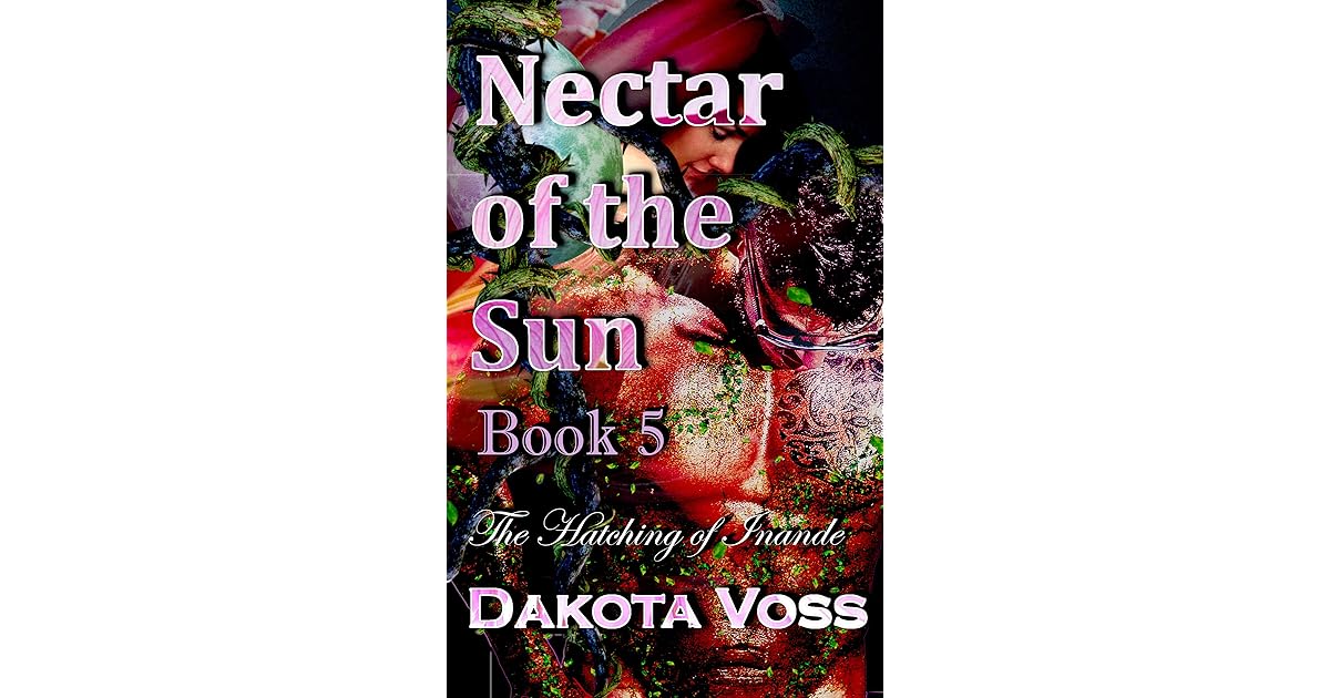 Nectar of the Sun Book 5: Alien Plant Tentacle Fantasy with Lesbian ...