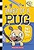 Pug Blasts Off (Diary of a Pug #1) by Kyla May