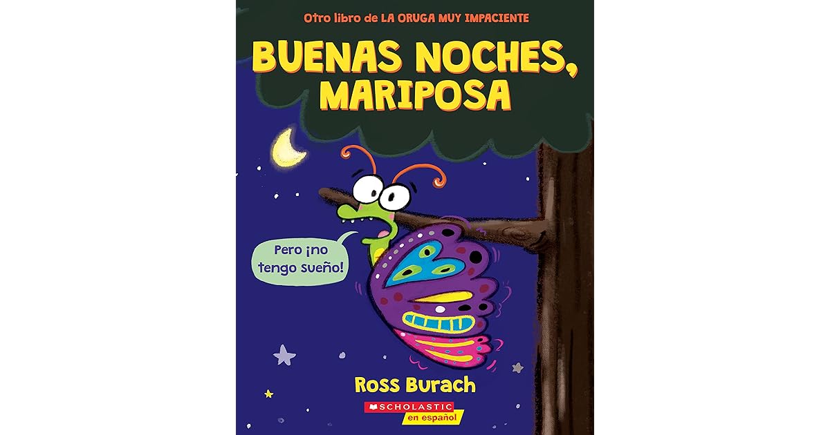 Buenas noches, mariposa by Ross Burach