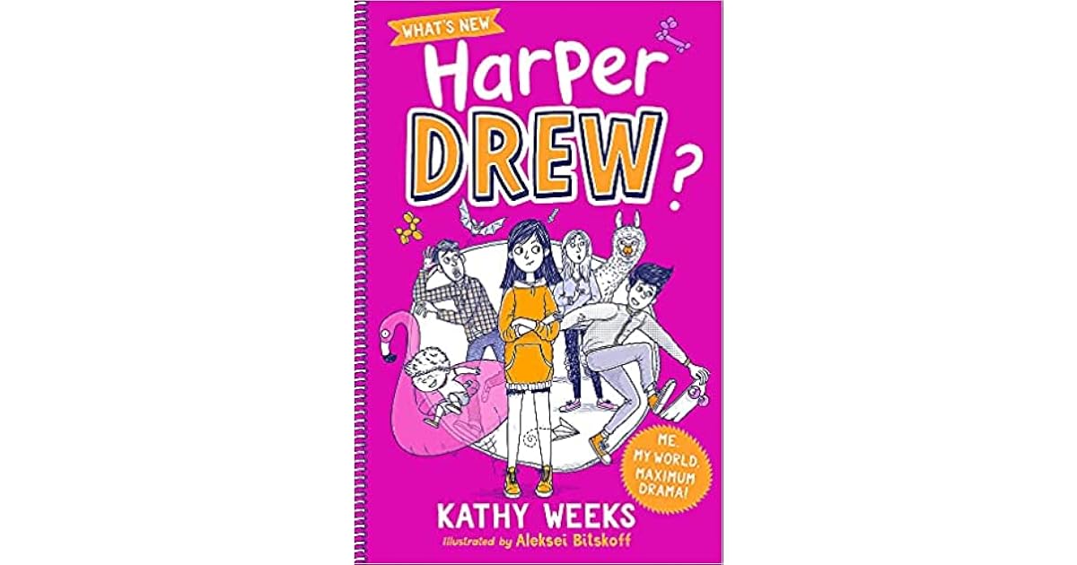 What's New, Harper Drew? by Kathy Weeks