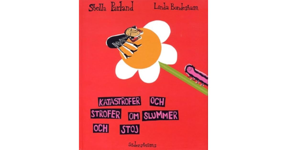 Katastrofer och strofer om slummer och stoj by Stella Parland