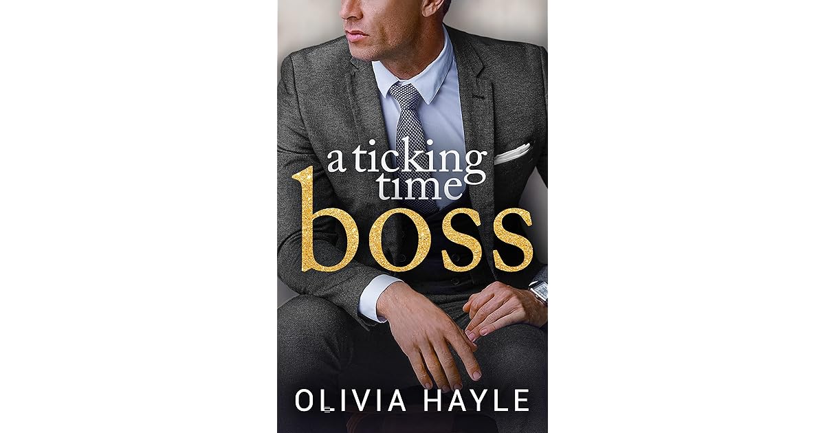 A Ticking Time Boss by Olivia Hayle