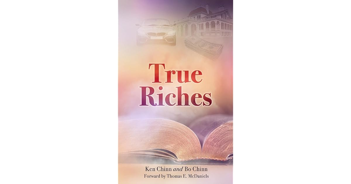 True Riches by Ken Chinn