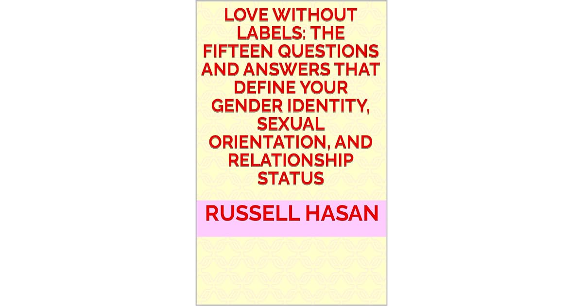 Book giveaway for Love Without Labels: The Fifteen Questions and ...