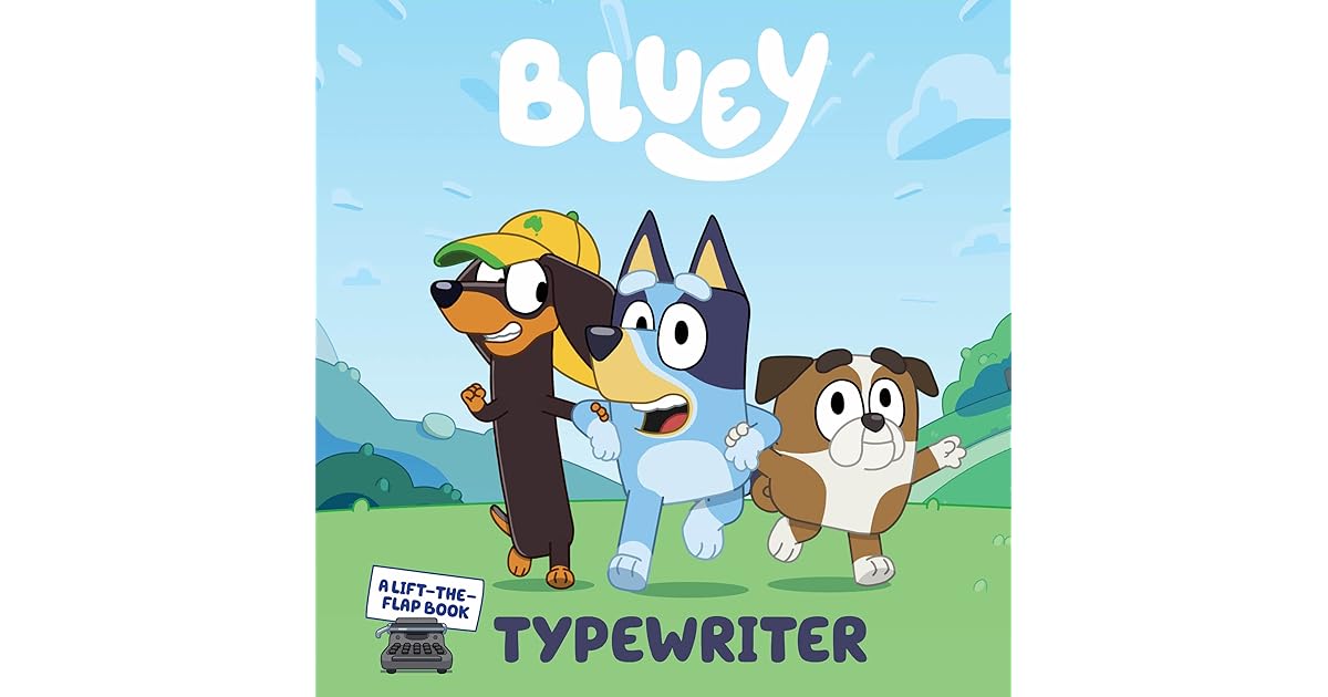 Bluey: Typewriter by Bluey