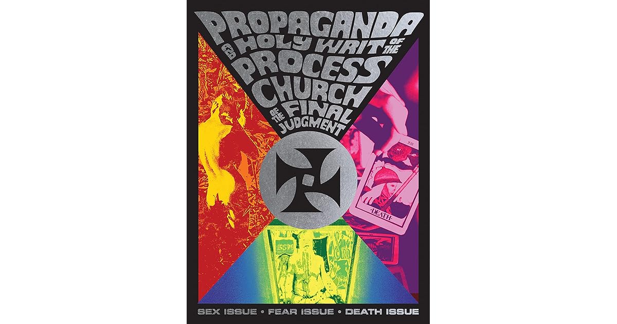 Propaganda and the Holy Writ of The Process Church of The Final ...