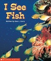 I See Fish by Don L. Curry