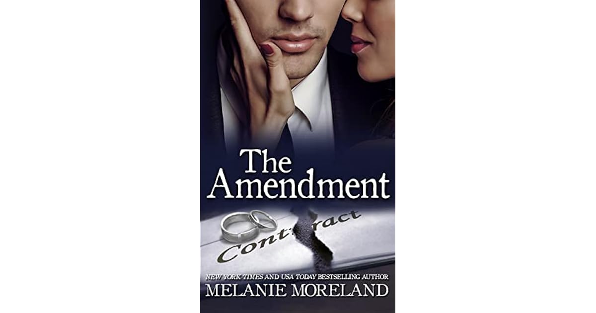 The Amendment (The Contract, #2) by Melanie Moreland