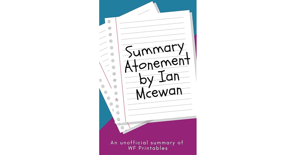 Summary: Atonement by Ian Mcewan by WF Printables