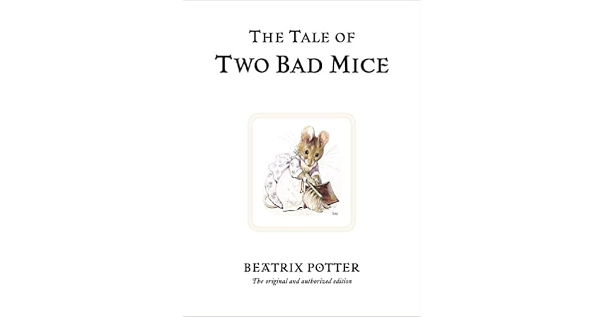 The Tale of Two Bad Mice by Beatrix Potter