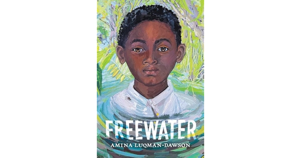 Freewater by Amina Luqman-Dawson