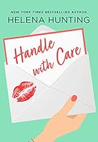 Handle With Care (Shacking Up, #5) by Helena Hunting