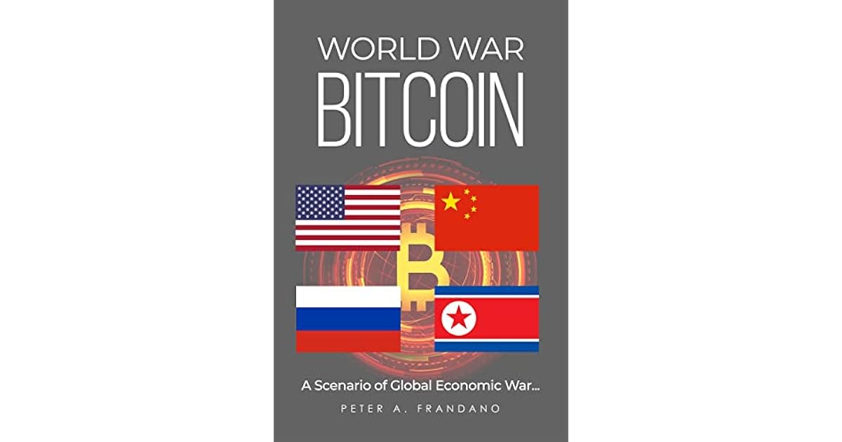 Book giveaway for World War Bitcoin: A Scenario of Global Economic War ...