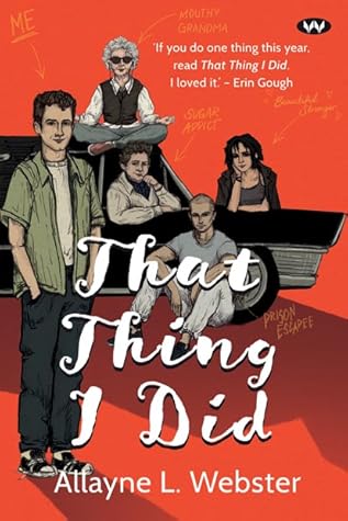 That Thing I Did by Allayne L. Webster