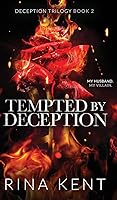 Tempted by Deception (Deception Trilogy, #2) by Rina Kent
