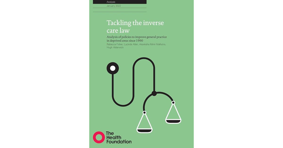 Tackling the inverse care law: Analysis of policies to improve general ...