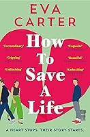 How to Save a Life by Eva Carter