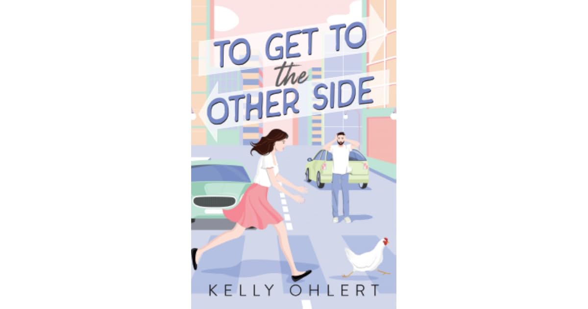 To Get to the Other Side by Kelly Ohlert