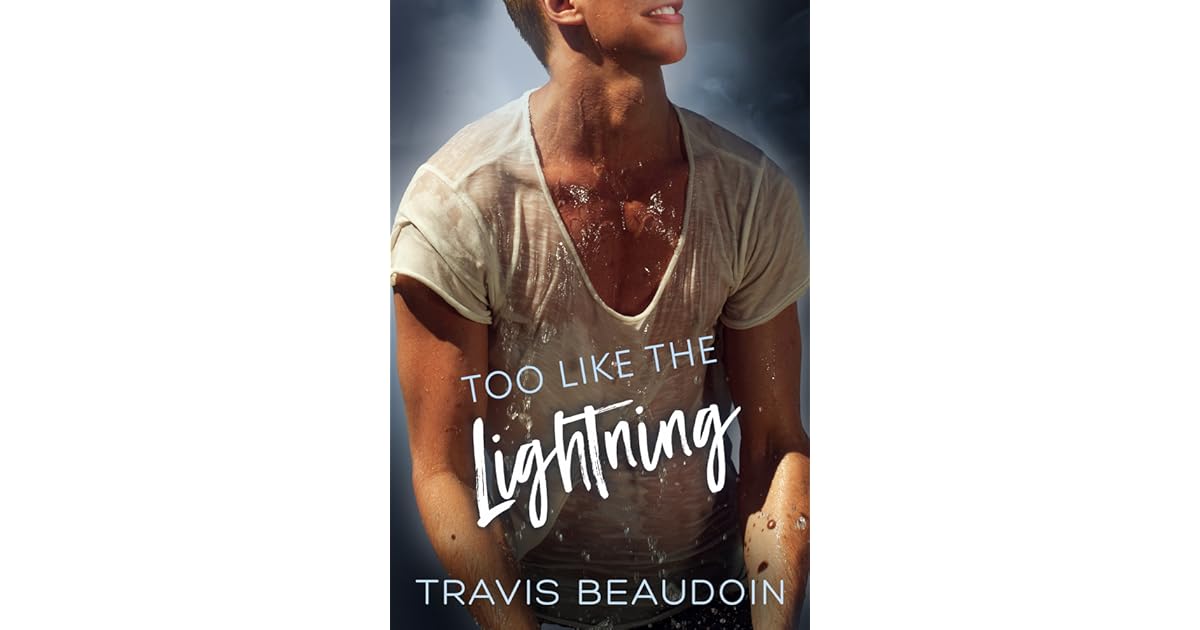 Too Like the Lightning by Travis Beaudoin
