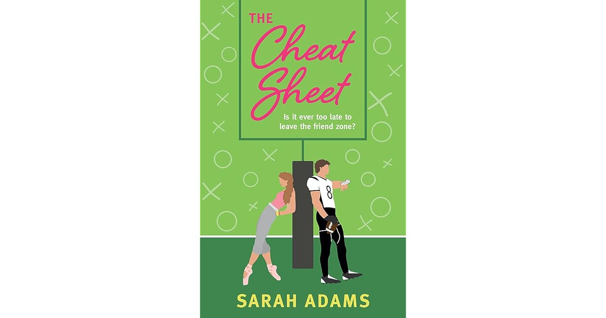 The Cheat Sheet by Sarah Adams