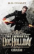 The Immortal Doc Holliday Series by M.M. Crumley