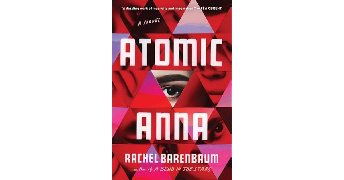 Atomic Anna by Rachel Barenbaum
