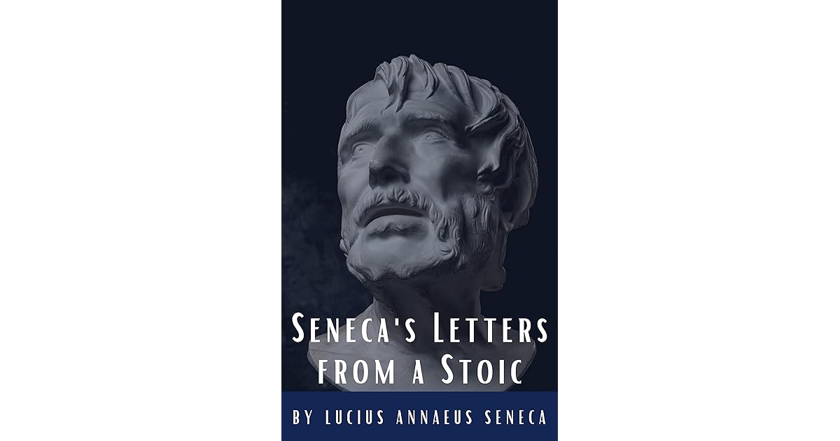 Seneca's Letters from a Stoic by Lucius Annaeus Seneca