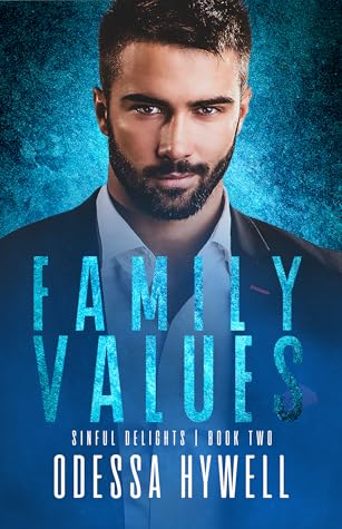 Family Values by Odessa Hywell