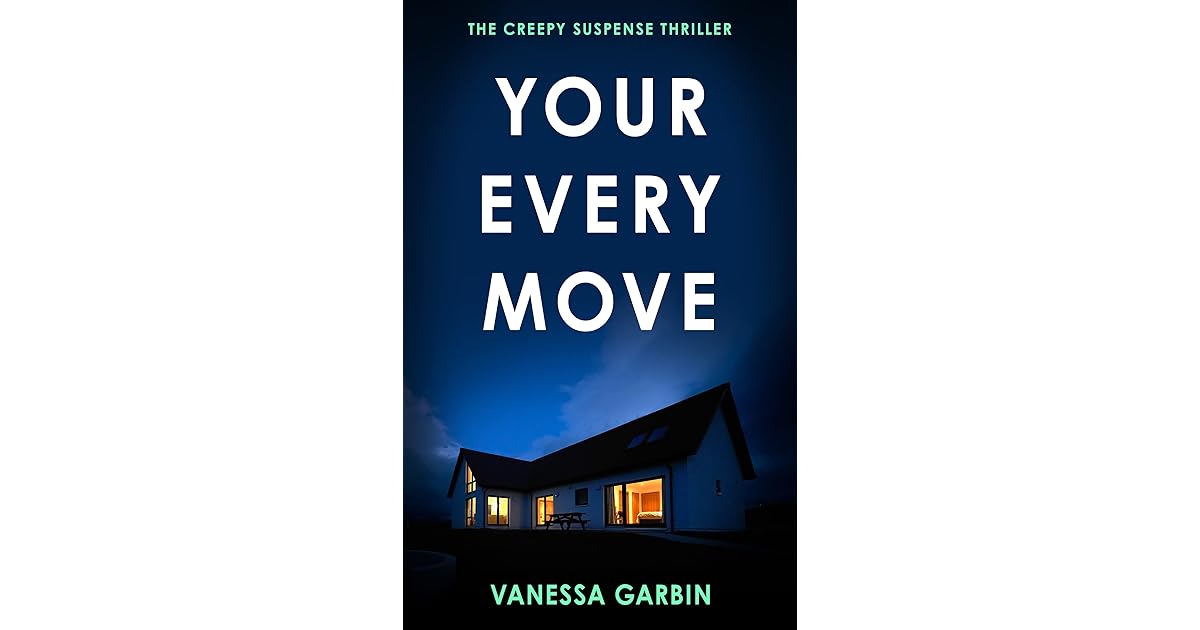 Your Every Move by Vanessa Garbin