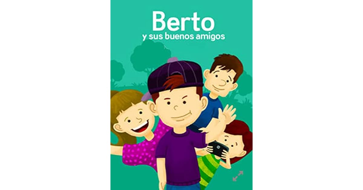 Berto y sus buenos amigos by Chris Stolz