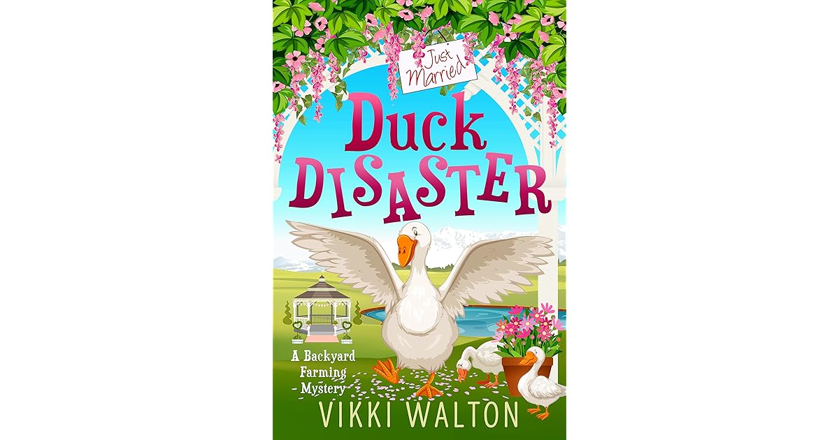Duck Disaster (A Backyard Farming Mystery Book 6) by Vikki Walton