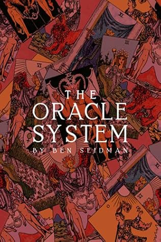 The Oracle System by Ben Seidman