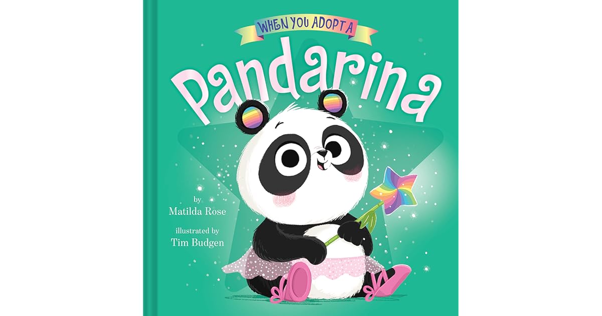 When You Adopt a Pandarina by Matilda Rose
