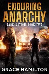 Enduring Anarchy (Dark Nation, #2) by Grace Hamilton