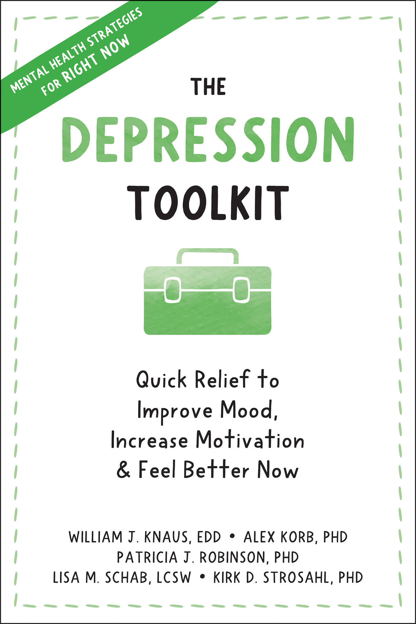 The Depression Toolkit: Quick Relief to Improve Mood, Increase ...