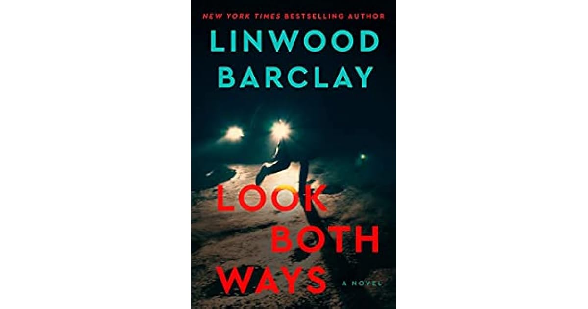 Look Both Ways by Linwood Barclay