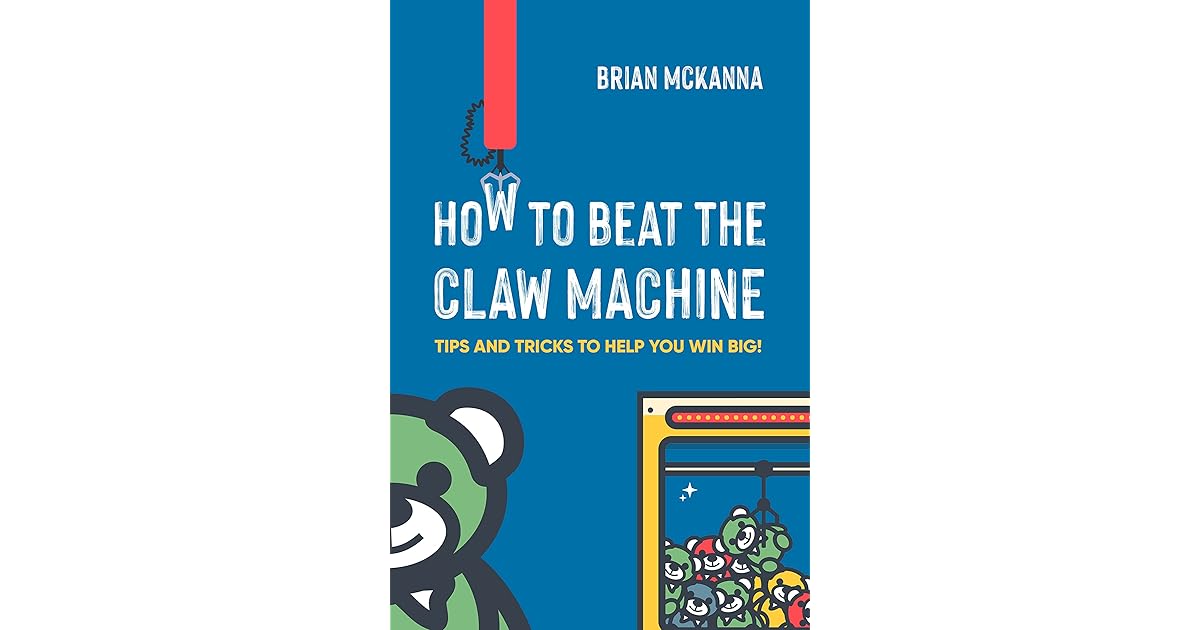 How To Beat The Claw Machine: Tips and Tricks to Help you Win Big! by ...