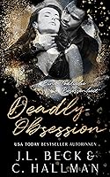 Deadly Obsession (The Obsession Duet #2) by J.L. Beck