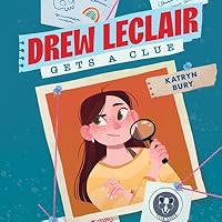 Drew Leclair Gets a Clue by Katryn Bury