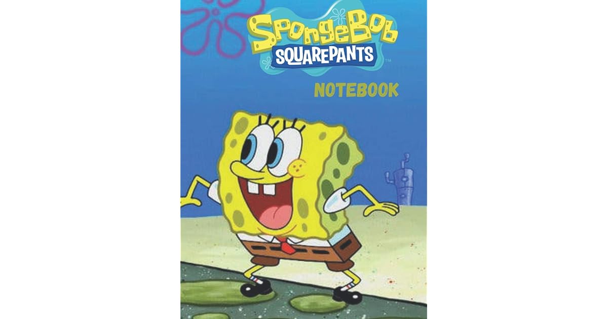 SpongeBob NoteBook: 8,5 X 11 Inch 21,59 X 27,94 cm 120 pages NoteBook ...