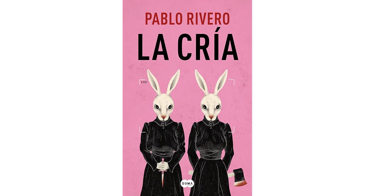 La cría by Pablo Rivero