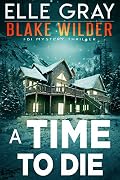 Blake Wilder FBI Mystery Thrillers Series by Elle Gray